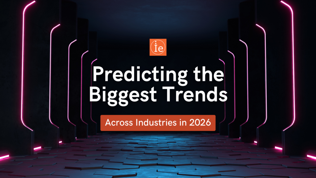 Predicting the Biggest Trends Across Industries in 2026 – Innovationedge